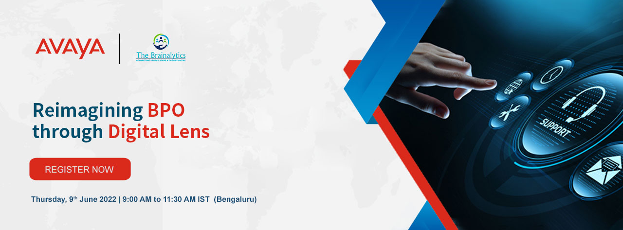 Avaya – Reimagining BPO through Digital Lens (Bengaluru) - The Brainalytics